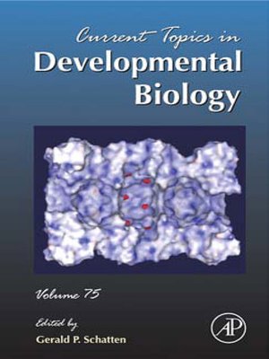 Current Topics in Developmental Biology by Gerald P. Schatten ...