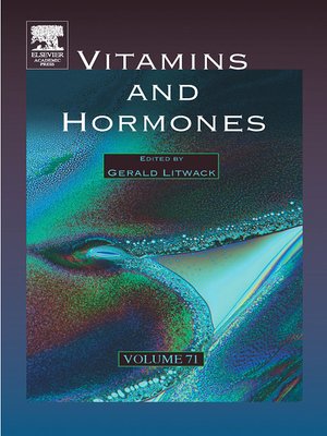 Vitamins and Hormones by Gerald Litwack · OverDrive: Free ebooks ...