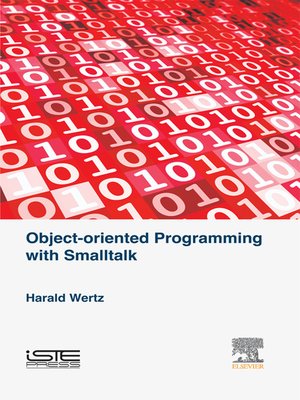 Object-oriented Programming with Smalltalk by Harald Wertz · OverDrive ...