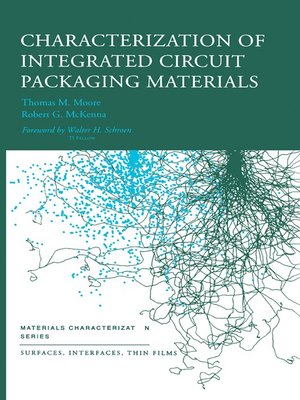 Characterization of Integrated Circuit Packaging Materials by Thomas ...