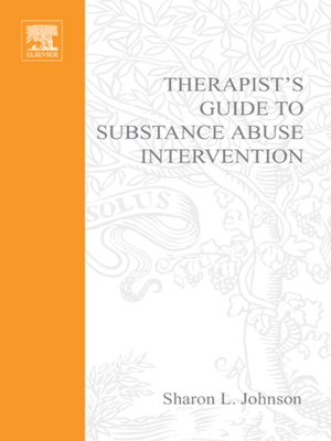 Therapist's Guide to Substance Abuse Intervention by Sharon L. Johnson ...