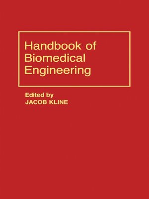 Handbook of Biomedical Engineering by Jacob Kline · OverDrive: Free ...