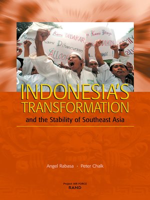 Indonesia's Transformation and the Stability of Southeast Asia by Angel ...