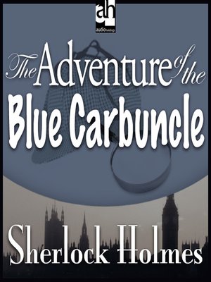 The Adventure of the Blue Carbuncle by Sir Arthur Conan Doyle ...