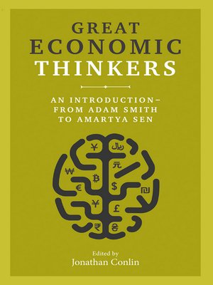 Great Economic Thinkers by Jonathan Conlin · OverDrive: ebooks ...