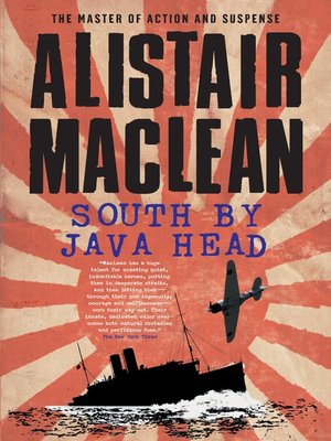 eBook - South by Java Head by Alistair MacLean · OverDrive: Free ebooks ...