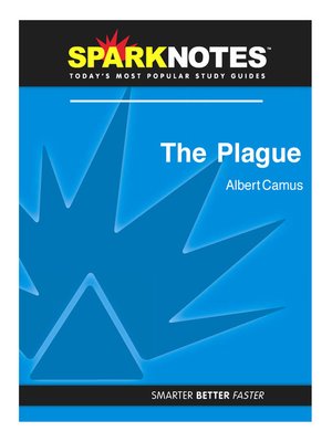 The Plague: SparkNotes Literature Guide by SparkNotes · OverDrive ...