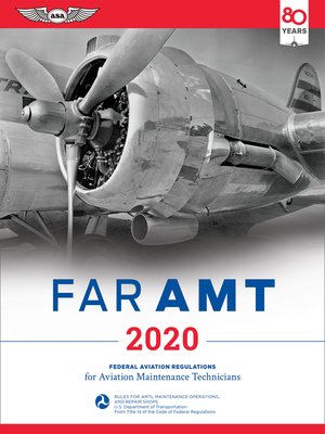 FAR-AMT 2020 by Federal Aviation Administration (FAA)/Aviation Supplies ...