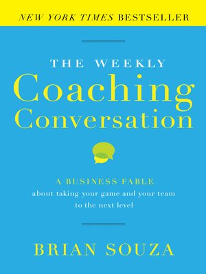 eBook - The Weekly Coaching Conversation by Brian Souza · OverDrive ...