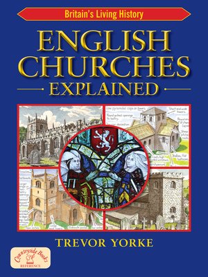 English Churches Explained by Trevor Yorke · OverDrive: Free ebooks ...