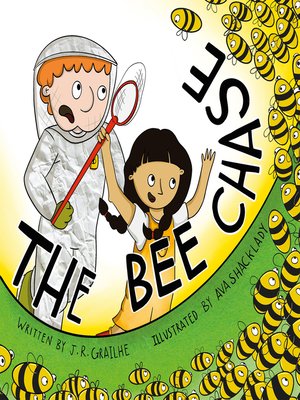 The Bee Chase by J R Grailhe · OverDrive: Free ebooks, audiobooks ...