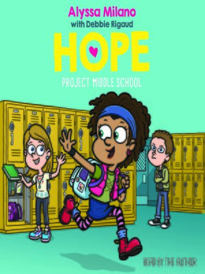 Project Middle School (Alyssa Milano's Hope #1) by Alyssa Milano ...