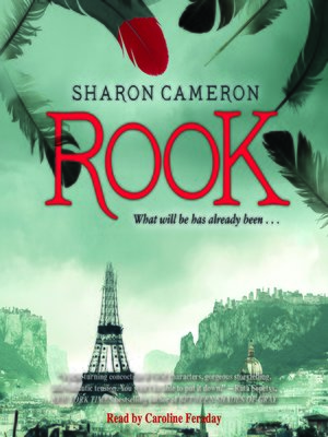 Rook by Sharon Cameron · OverDrive: ebooks, audiobooks, and more for ...