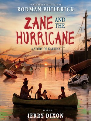 Zane and the Hurricane by Rodman Philbrick · OverDrive: ebooks ...