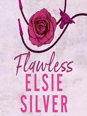 Flawless by Elsie Silver · OverDrive: Free ebooks, audiobooks & movies ...