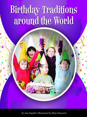 eBook - Birthday Traditions around the World by Ann Ingalls · OverDrive ...