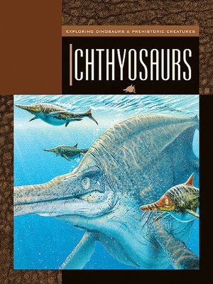 Ichthyosaurs by Susan H. Gray · OverDrive: Free ebooks, audiobooks ...