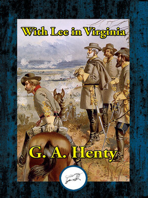 eBook - With Lee in Virginia by G. A. Henty · OverDrive: Free ebooks ...
