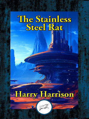 The Stainless Steel Rat by Harry Harrison · OverDrive: Free ebooks ...