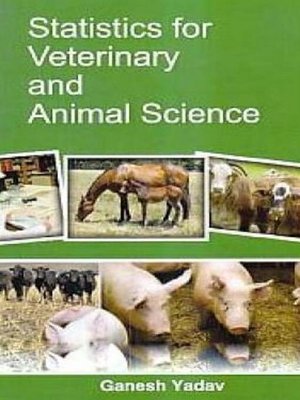 Statistics For Veterinary and Animal Science by Ganesh Yadav ...
