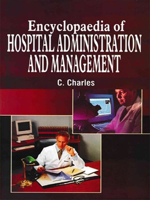 Encyclopaedia of Hospital Administration and Management (Introduction ...