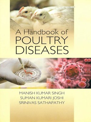A Handbook of Poultry Diseases by Manish Kr Singh · OverDrive: Free ...