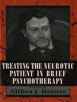 Treating the Neurotic Patient in Brief Psychotherapy by Althea J ...