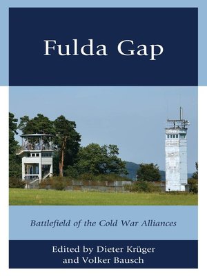 Fulda Gap by Dieter Krüger · OverDrive: Free ebooks, audiobooks ...