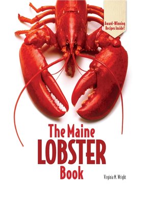 The Maine Lobster Book by Virginia M. Wright · OverDrive: Free ebooks ...