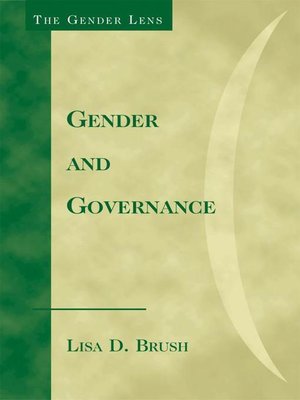 Gender and Governance by Lisa D. Brush · OverDrive: Free ebooks ...