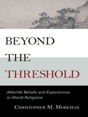 Beyond the Threshold by Christopher M. Moreman · OverDrive: Free ebooks ...