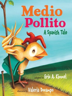 eBook - Medio Pollito by Eric A. Kimmel · OverDrive: Free ebooks ...