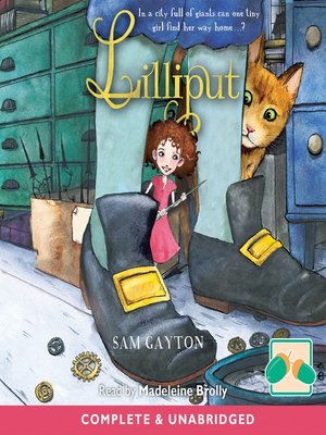 Lilliput by Sam Gayton · OverDrive: Free ebooks, audiobooks & movies ...