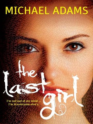 The Last Girl by Michael Adams · OverDrive: Free ebooks, audiobooks ...