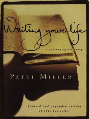 Writing Your Life by Patti Miller · OverDrive: Free ebooks, audiobooks ...