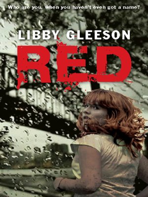 Red by Libby Gleeson · OverDrive: Free ebooks, audiobooks & movies from ...