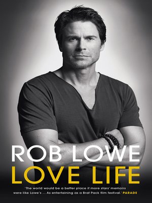 Love Life by Rob Lowe · OverDrive: Free ebooks, audiobooks & movies ...