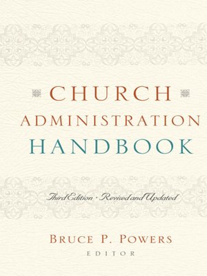 Church Administration Handbook by Bruce P. Powers · OverDrive: Free ...