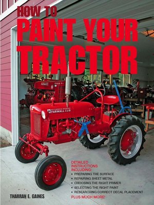 How To Paint Your Tractor by Tharran E. Gaines · OverDrive: Free ebooks ...