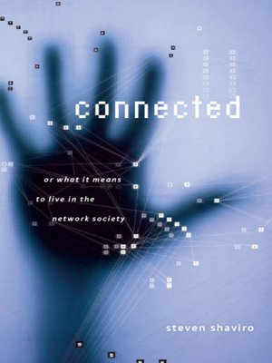 eBook - Connected by Steven Shaviro · OverDrive: Free ebooks ...