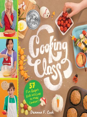 Cooking Class by Deanna F. Cook · OverDrive: ebooks, audiobooks, and ...