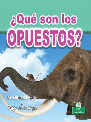 eBook - ¿Qué son los opuestos? (What Are Opposites?) by Miranda Kelly ...