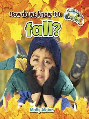 How do we know it is fall? by Molly Aloian · OverDrive: Free ebooks ...