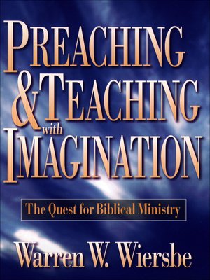 Preaching and Teaching with Imagination by Warren W. Wiersbe ...