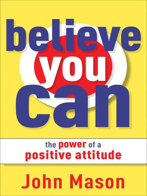 Believe You Can by John Mason · OverDrive: Free ebooks, audiobooks ...