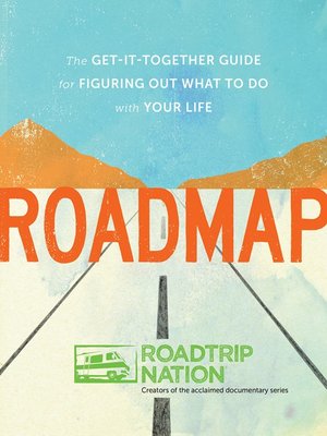 Roadmap by Roadtrip Nation · OverDrive: ebooks, audiobooks, and more ...