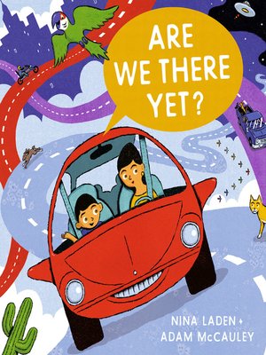 Are We There Yet? by Nina Laden · OverDrive: ebooks, audiobooks, and ...