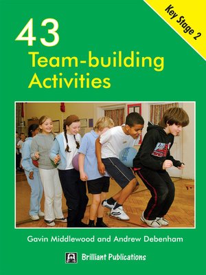 43 Team-building Activities for Key, Stage 2 by Gavin Middlewood ...