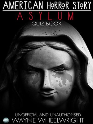 American Horror Story Asylum Quiz Book, Season 2 by Wayne Wheelwright ...