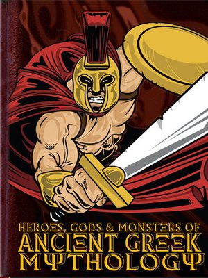 Heroes, Gods and Monsters of Ancient Greek Mythology by Michael Ford ...